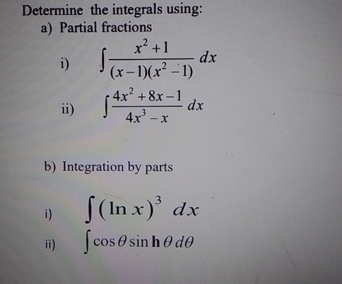 Solved Determine the integrals using:a) ﻿Partial | Chegg.com
