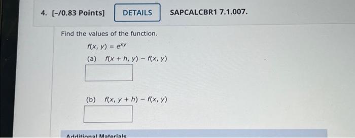 Solved Find the values of the function. f(x,y)=exy (a) | Chegg.com