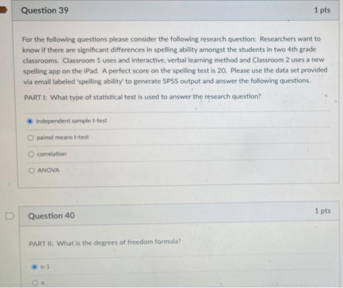 Solved Question 39 1 pts For the following questions please | Chegg.com