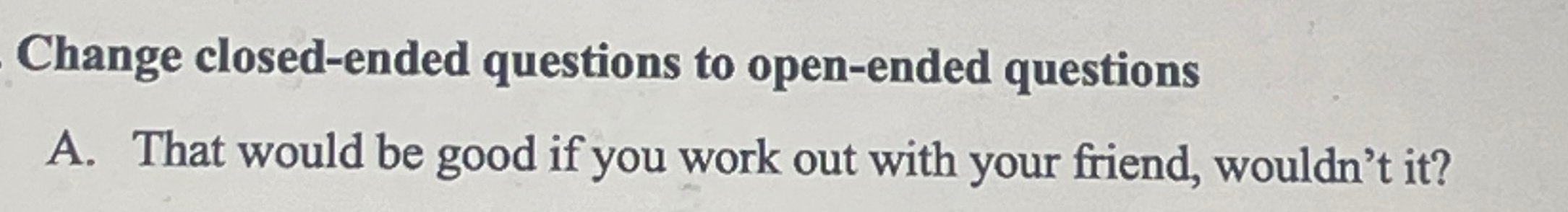 Solved Change closed-ended questions to open-ended | Chegg.com