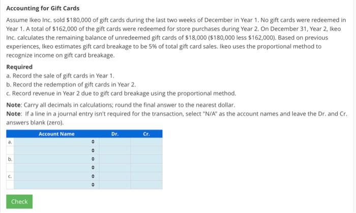 Solved Accounting for Gift Cards Assume lkeo Inc, sold | Chegg.com