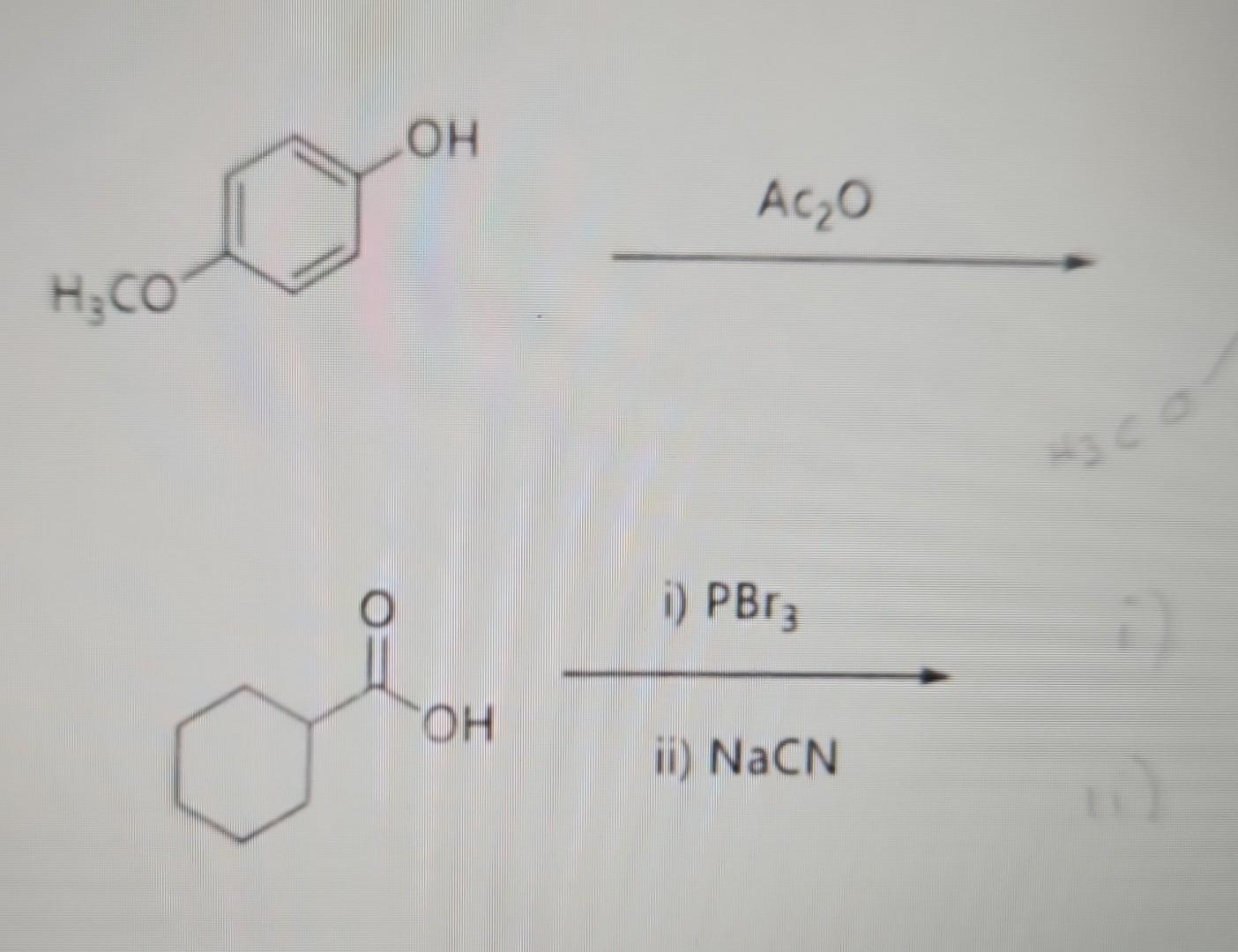 Solved AC2O i) PBr3 ii) NaCN | Chegg.com