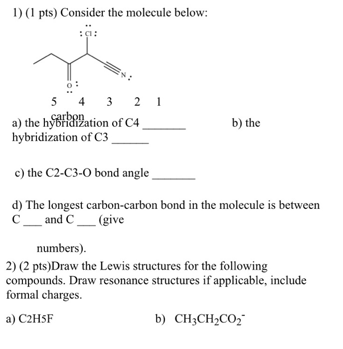 Solved 1) (1 pts) Consider the molecule below: : : 1 5 4 3 2 | Chegg.com