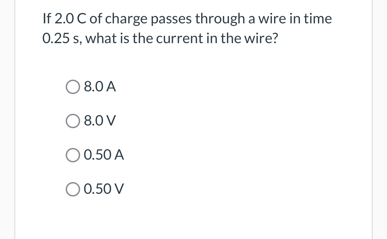Solved If 2.0 ﻿C of charge passes through a wire in time | Chegg.com