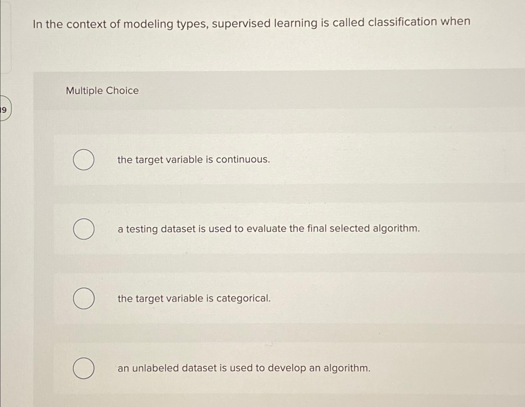 Solved In the context of modeling types, supervised learning | Chegg.com