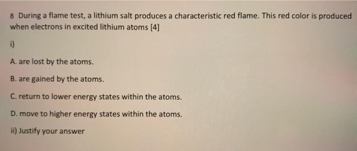 Solved During a flame test, a lithium salt produces a | Chegg.com