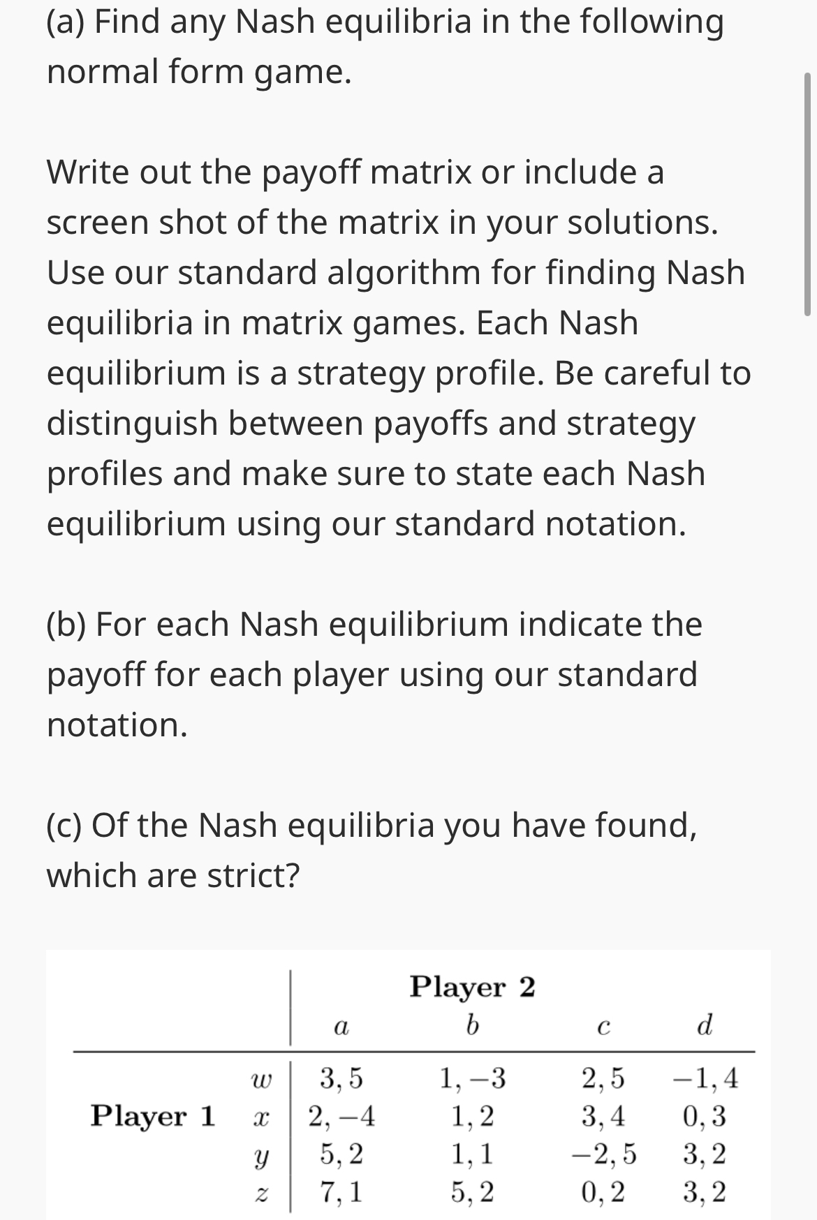 (a) ﻿Find any Nash equilibria in the following normal | Chegg.com