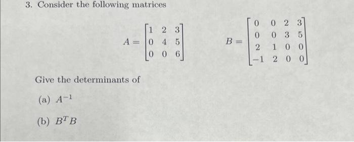 Solved 3. Consider the following matrices | Chegg.com