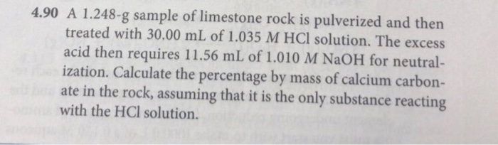 Solved 4.90 A 1.248-g sample of limestone rock is pulverized | Chegg.com