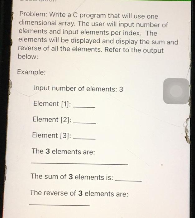 Solved Problem: Write a C program that will use one | Chegg.com