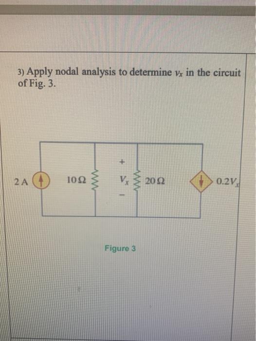 Solved 3) Apply nodal analysis to determine vx in the | Chegg.com