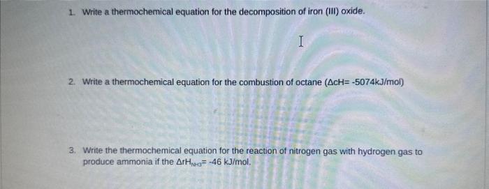 Solved 1. Write a thermochemical equation for the | Chegg.com