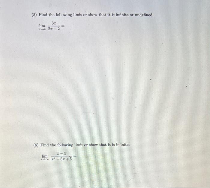 Solved (5) Find the following limit or show that it is | Chegg.com