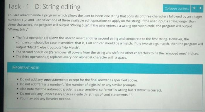 Solved Task - 1 - D: String editing Collapse context You are | Chegg.com