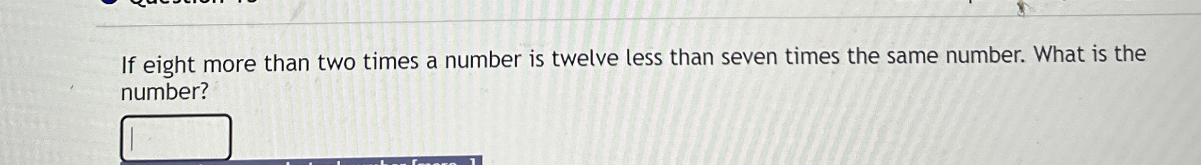 Solved If eight more than two times a number is twelve less | Chegg.com
