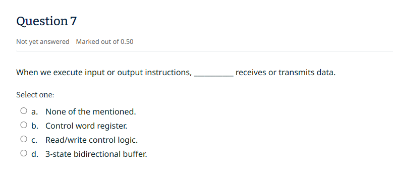 Solved Question 7Not yet answered Marked out of 0.50When we | Chegg.com