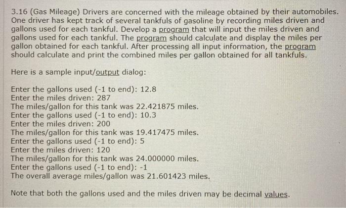 Solved 3.16 (Gas Mileage) Drivers are concerned with the | Chegg.com