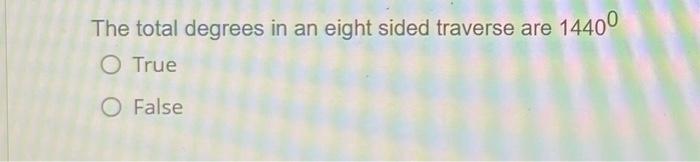 Solved The total degrees in an eight sided traverse are | Chegg.com