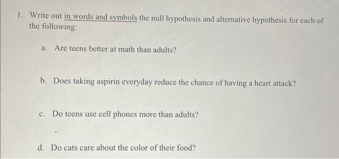 Solved 1. Write out in words and symbols the null hypothesis | Chegg.com
