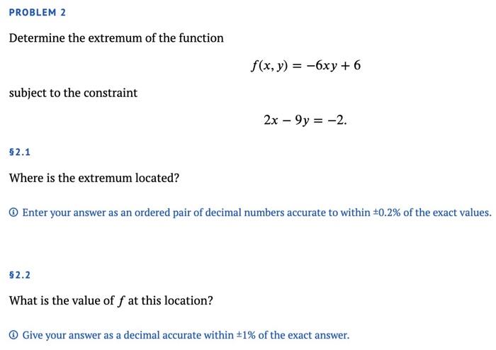 Solved Determine the extremum of the function f(x,y)=−6xy+6 | Chegg.com
