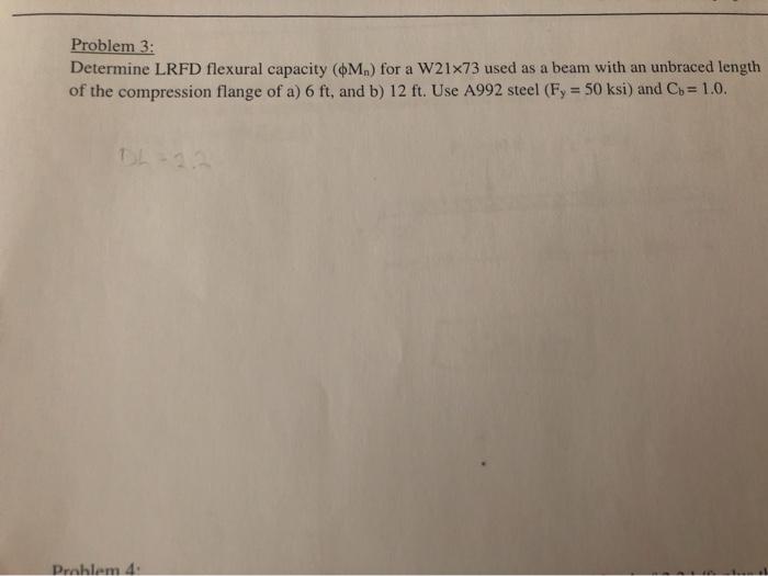 Solved Problem 3: Determine LRFD flexural capacity (OM.) for | Chegg.com