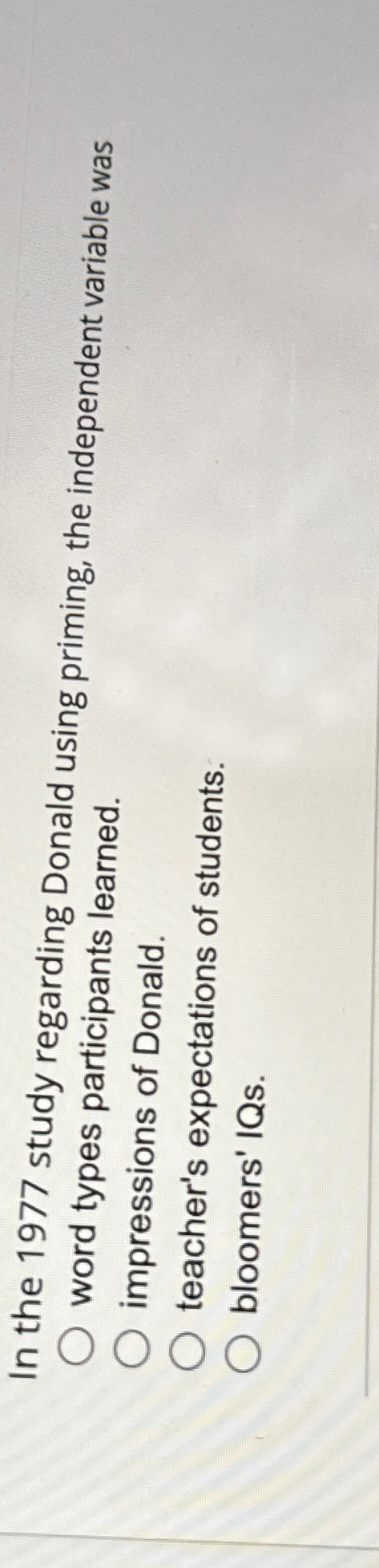 Solved In the 1977 ﻿study regarding Donald using priming, | Chegg.com