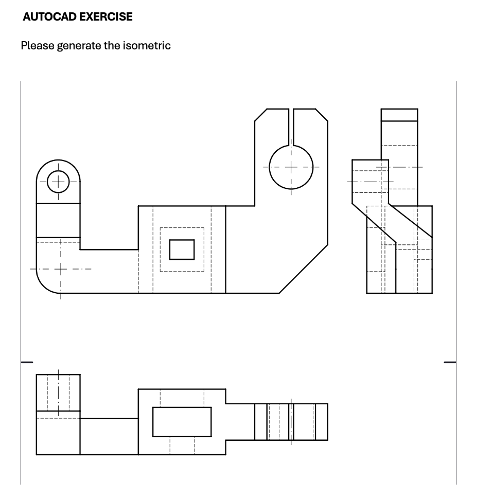 AUTOCAD EXERCISEPlease generate the isometric | Chegg.com