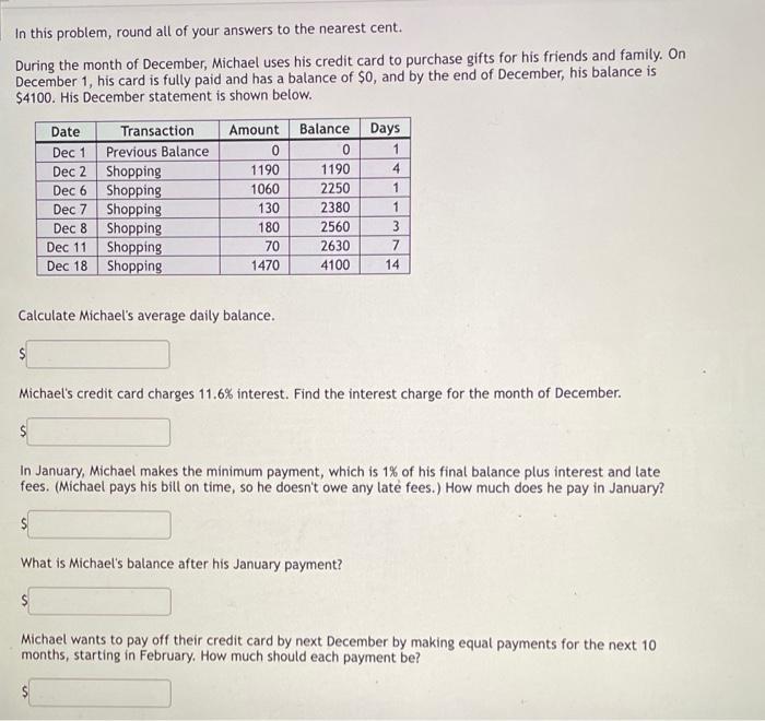 Solved In this problem, round all of your answers to the | Chegg.com