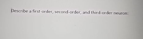 Solved Describe a first-order, second-order, and third-order | Chegg.com