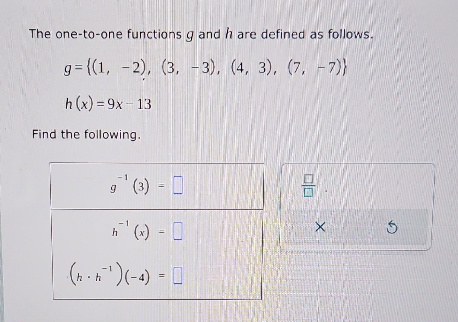 Solved The one-to-one functions g and h are defined as | Chegg.com