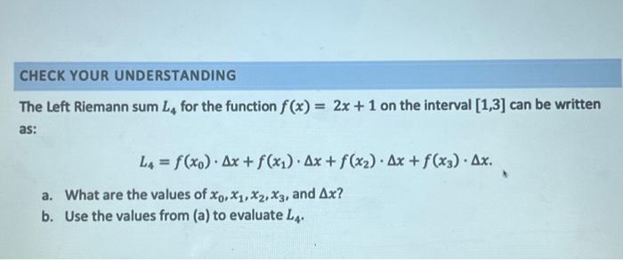 Solved The Left Riemann sum L4 for the function f(x)=2x+1 on | Chegg.com
