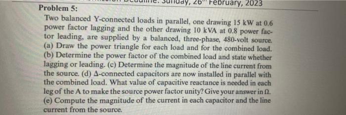 Solved Problem 5: Two balanced Y-connected loads in | Chegg.com
