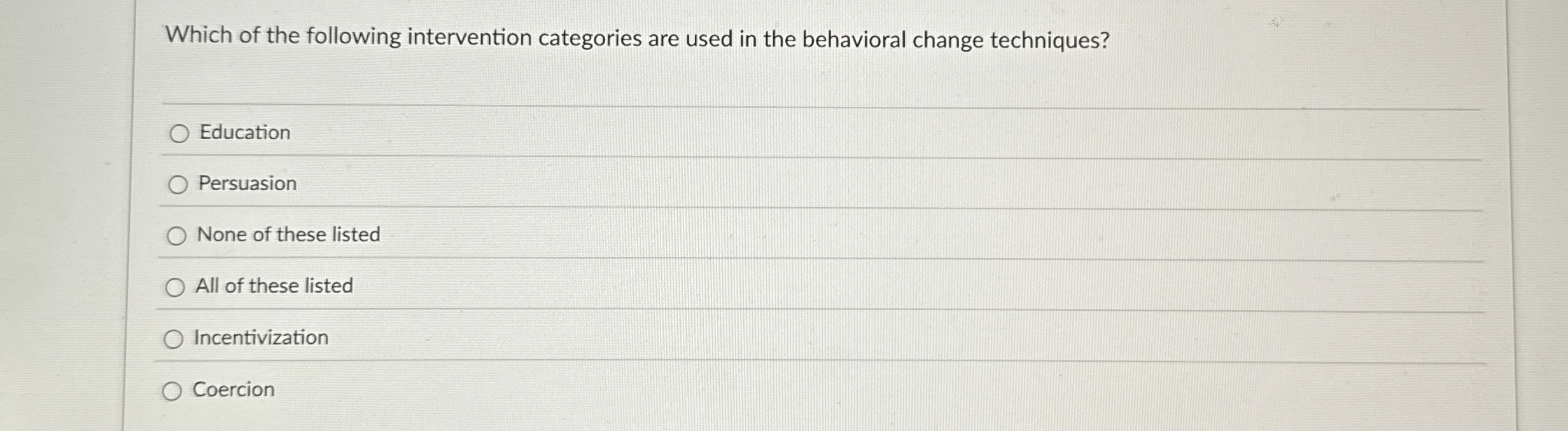 Solved Which of the following intervention categories are | Chegg.com
