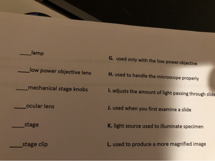 -lamp G. used only with the low power objective low | Chegg.com