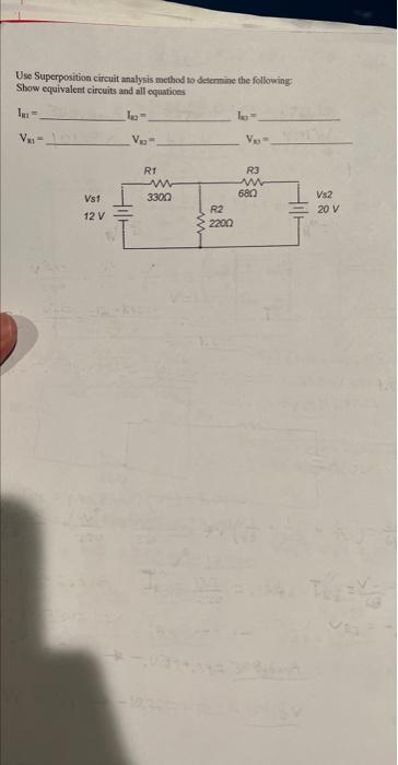 Solved Use Superposition circuit analysis method to | Chegg.com