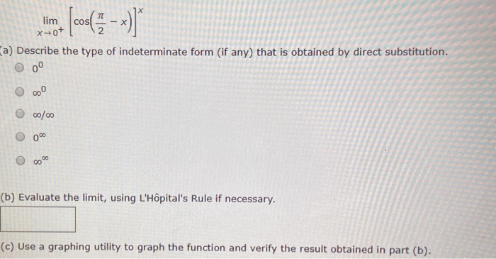 Solved lim x★ot (a) Describe the type of indeterminate form | Chegg.com