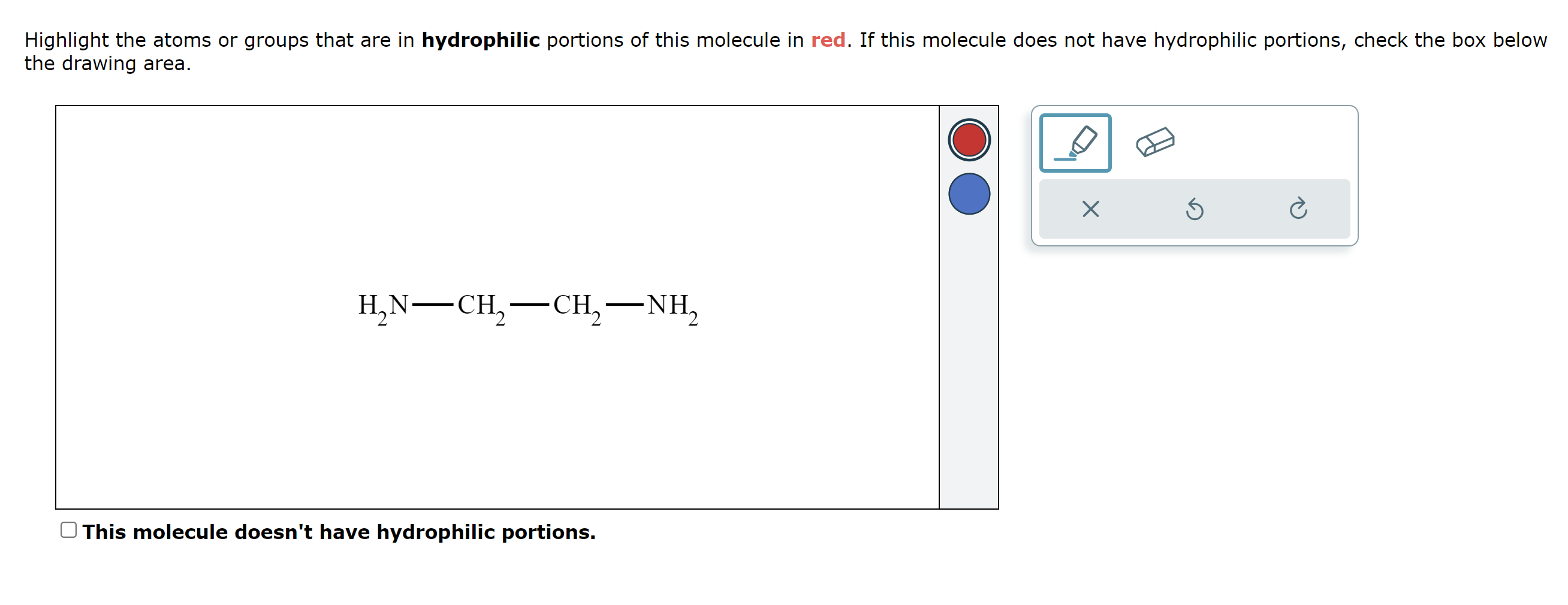 Solved Highlight the atoms or groups that are in hydrophilic | Chegg.com