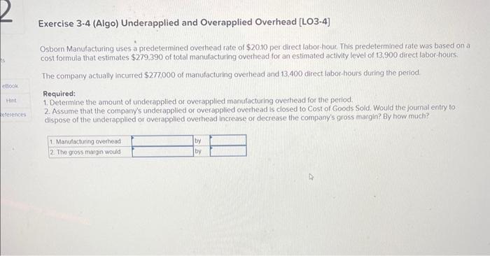 Solved Exercise 3-4 (Algo) Underapplied and Overapplied | Chegg.com