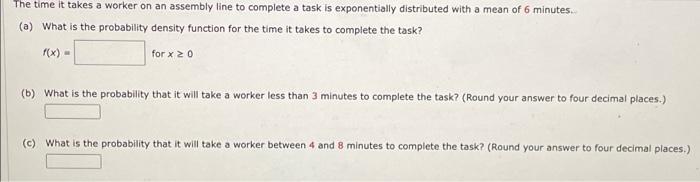 Solved The time it takes a worker on an assembly line to | Chegg.com