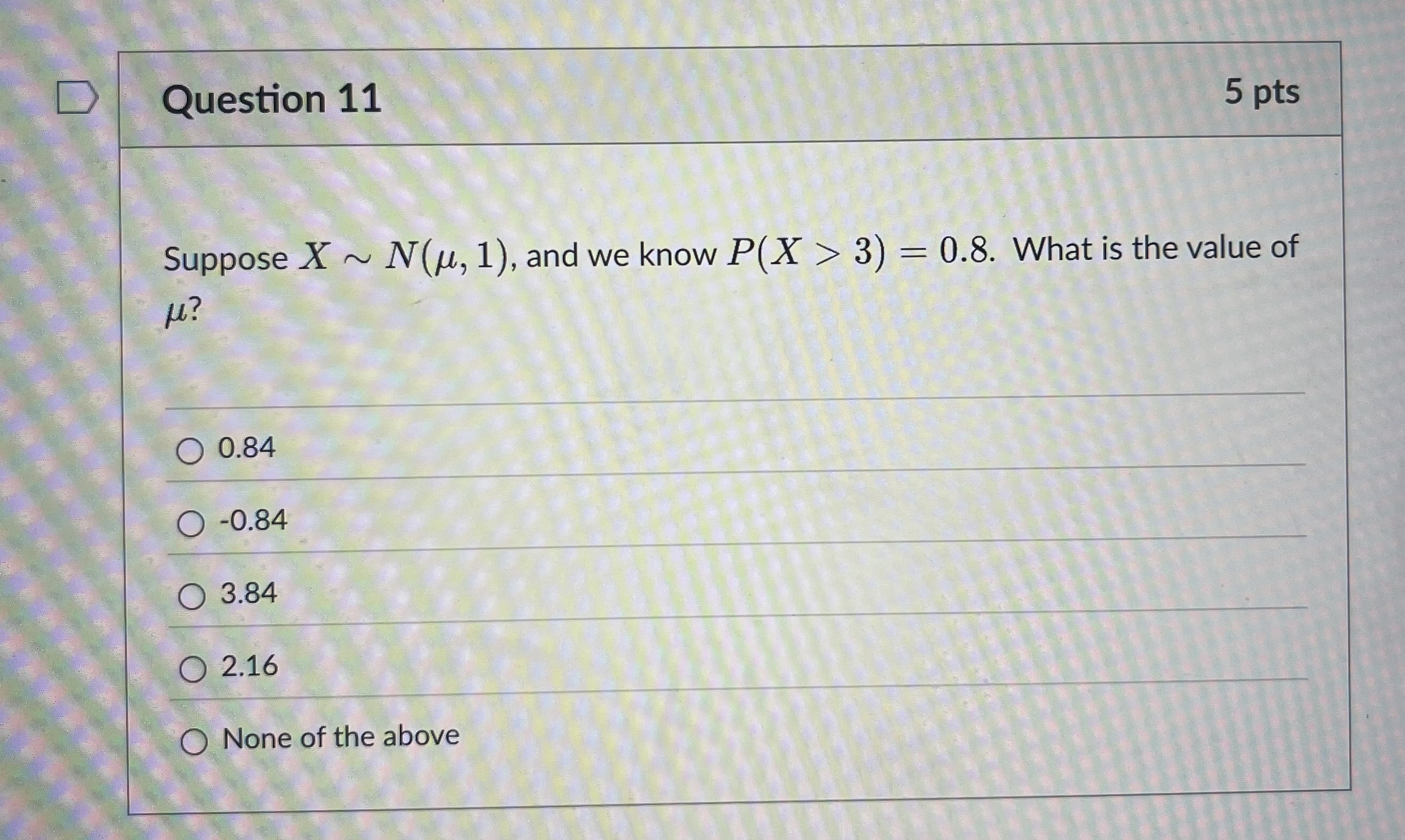 Solved Suppose X∼N(μ,1), ﻿and we ﻿know P(X>3)=0.8. ﻿ What is | Chegg.com