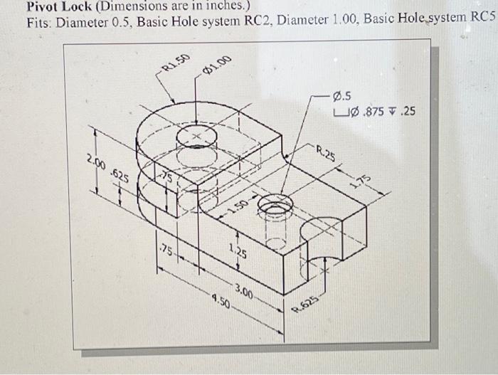 Solved Pivot Lock (Dimensions are in inches.) Fits: Diameter | Chegg.com