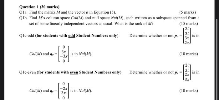 Solved Question 1 (30 marks) Q1a Find the matrix M and the | Chegg.com