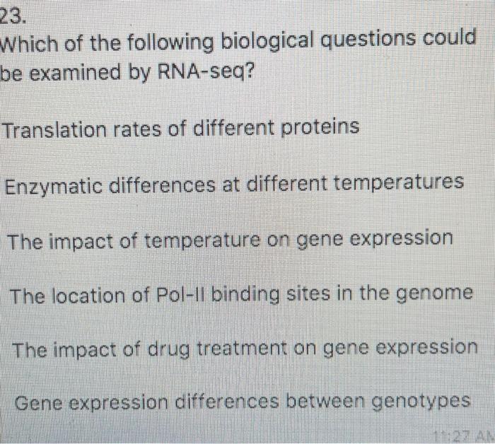 Solved 23. which of the following biological questions could | Chegg.com