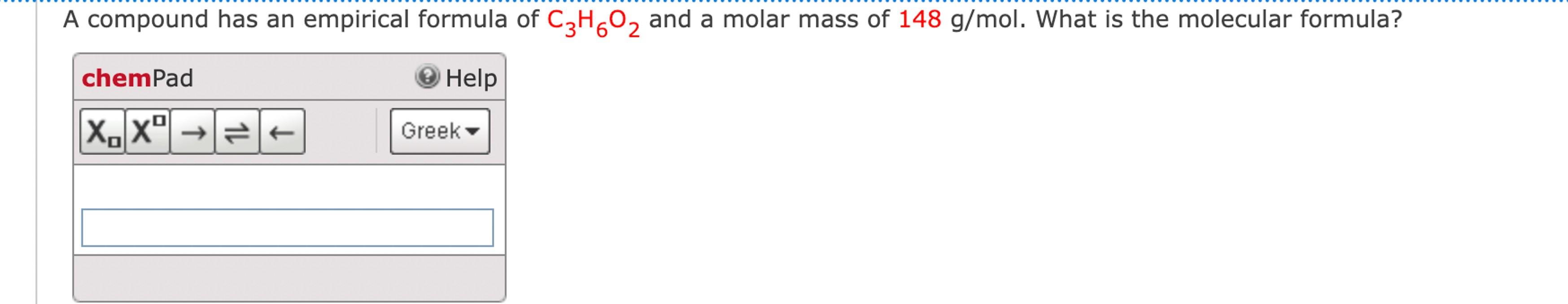 Solved A compound has an empirical formula of C3H6O2 ﻿and a | Chegg.com