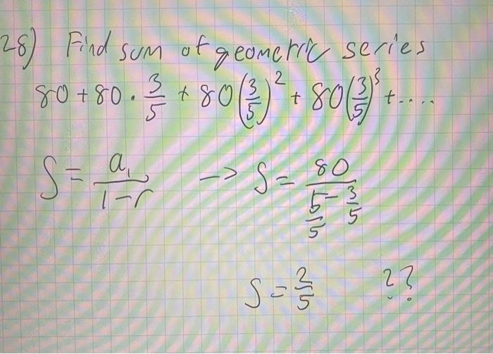 Solved 8) Find sum of geomeric series | Chegg.com
