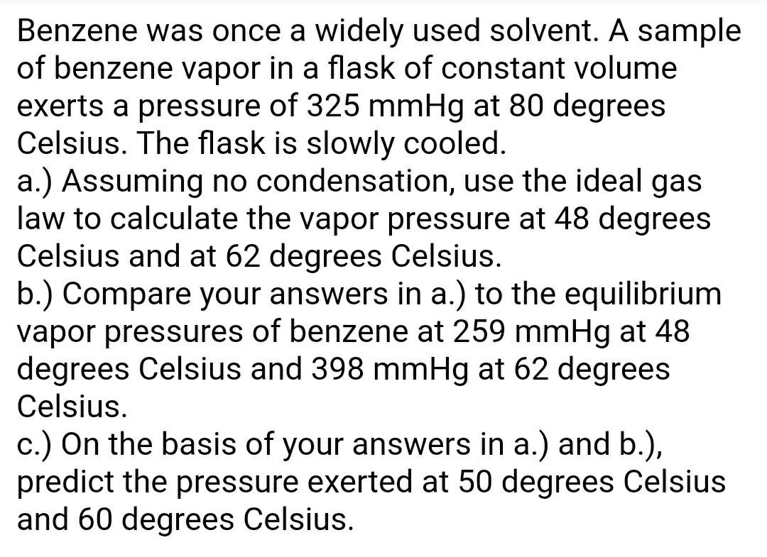 Solved Benzene was once a widely used solvent. A sample of | Chegg.com