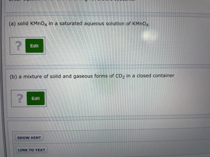 Solved (a) solid KMnO4 in a saturated aqueous solution of | Chegg.com