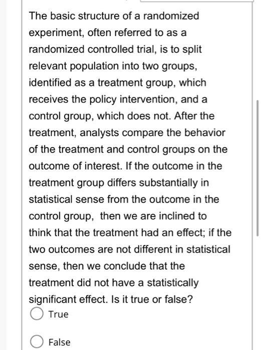 Solved The basic structure of a randomized experiment, often | Chegg.com