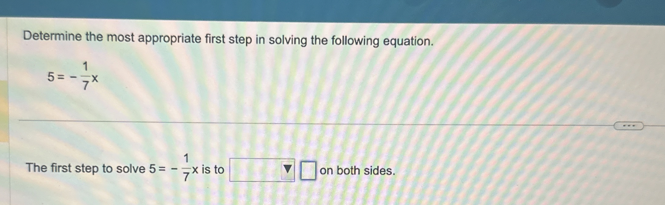 Solved Determine the most appropriate first step in solving | Chegg.com