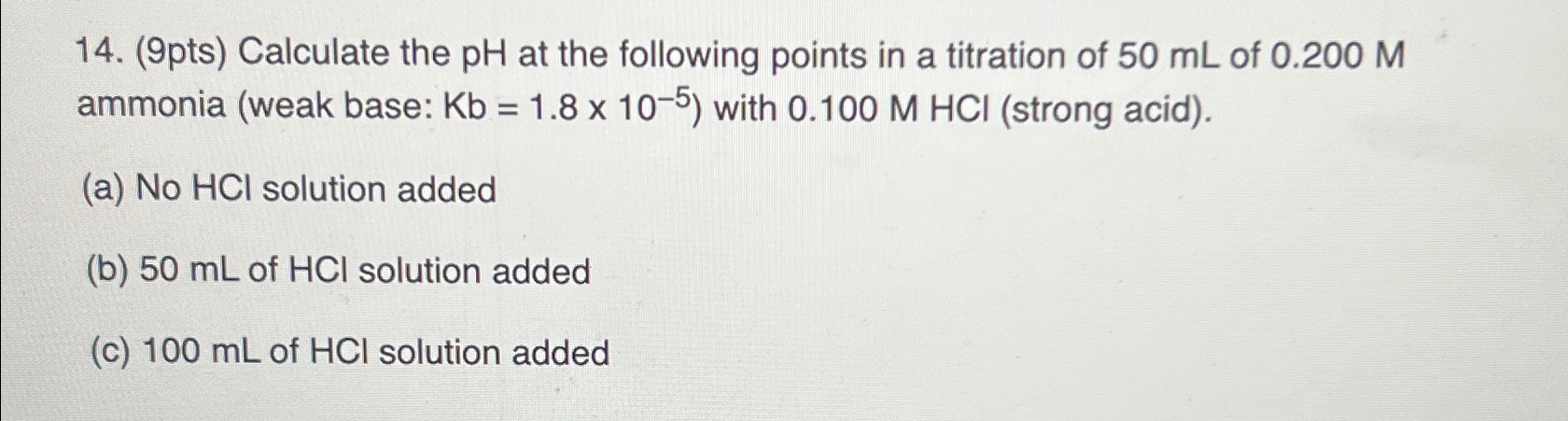 Solved (9pts) ﻿Calculate the pH ﻿at the following points in | Chegg.com